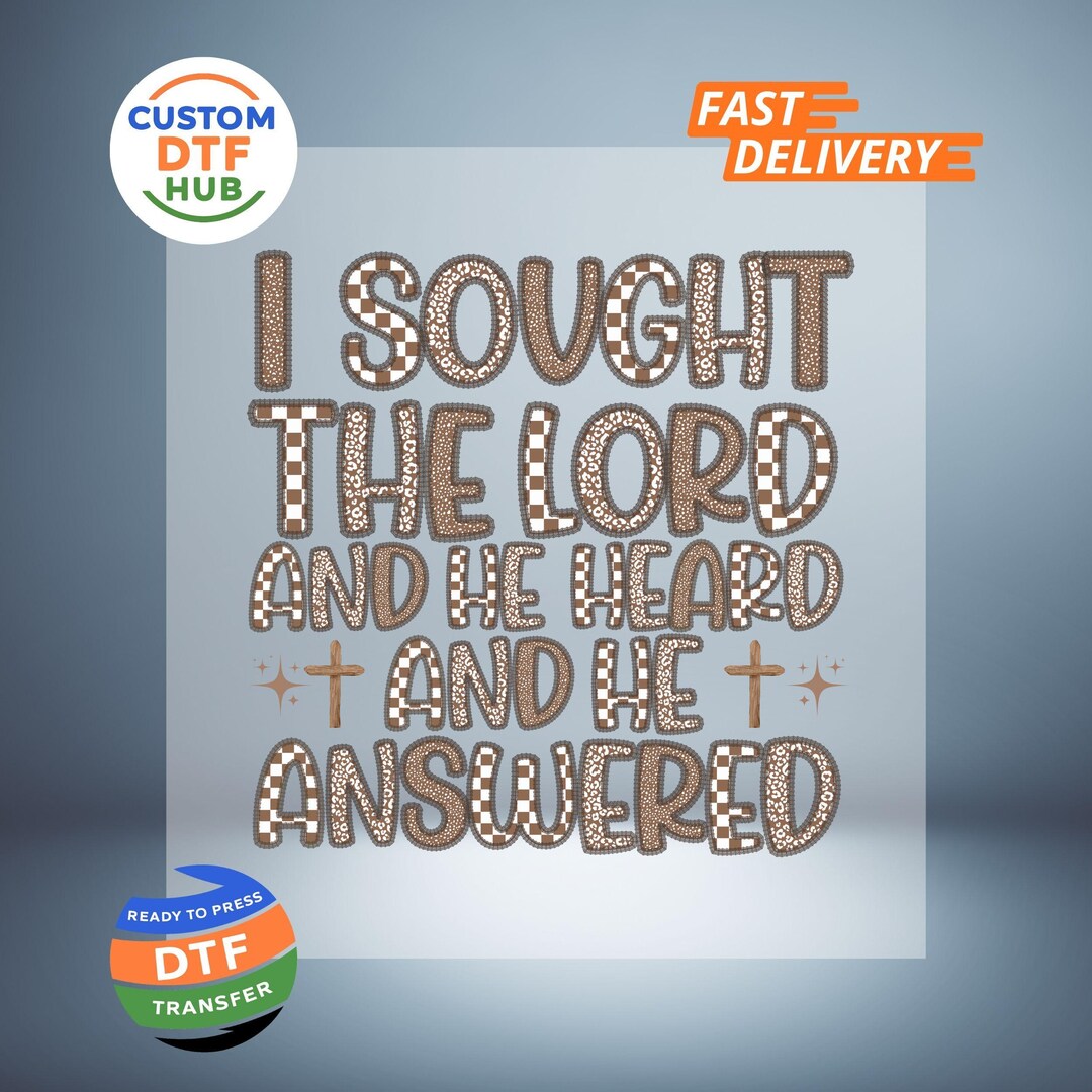 Christian DTF Transfer: I Sought the Lord, Ready to Press - Etsy