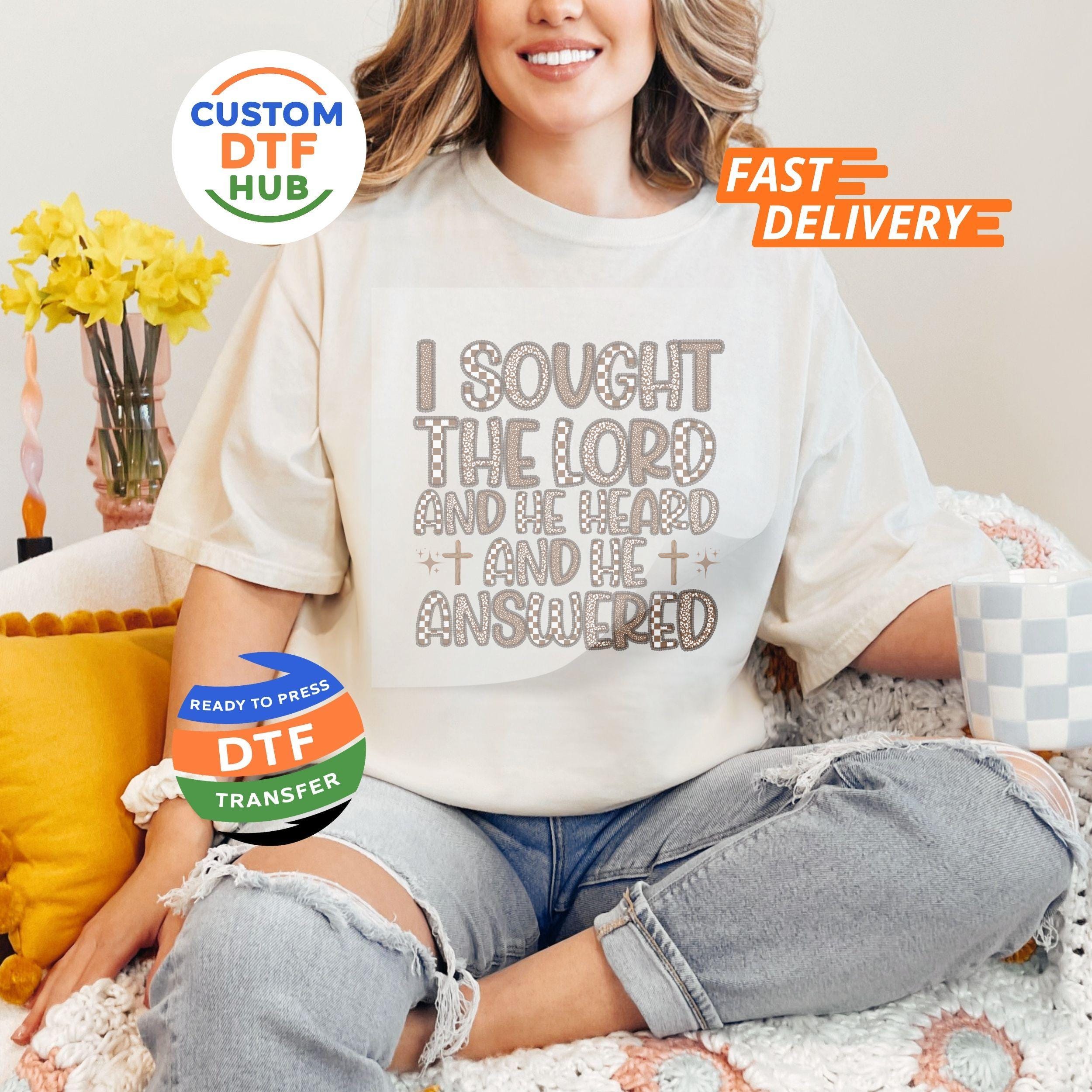 Christian DTF Transfer: I Sought the Lord, Ready to Press - Etsy