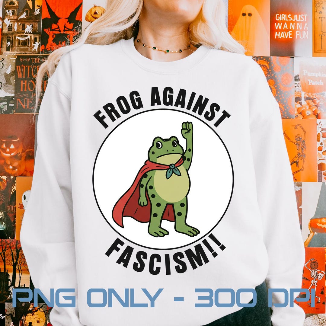 Frog Against Fascism Png, Prevent Fascism Political Clipart, Frog ...
