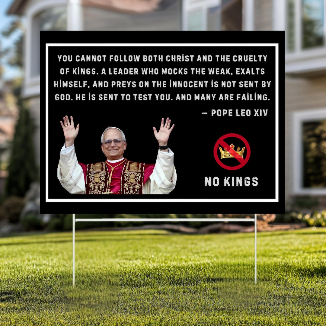 No Kings in America Yard Sign, 24" X 18" Yard Sign, Pope Leo XIV, Anti ...