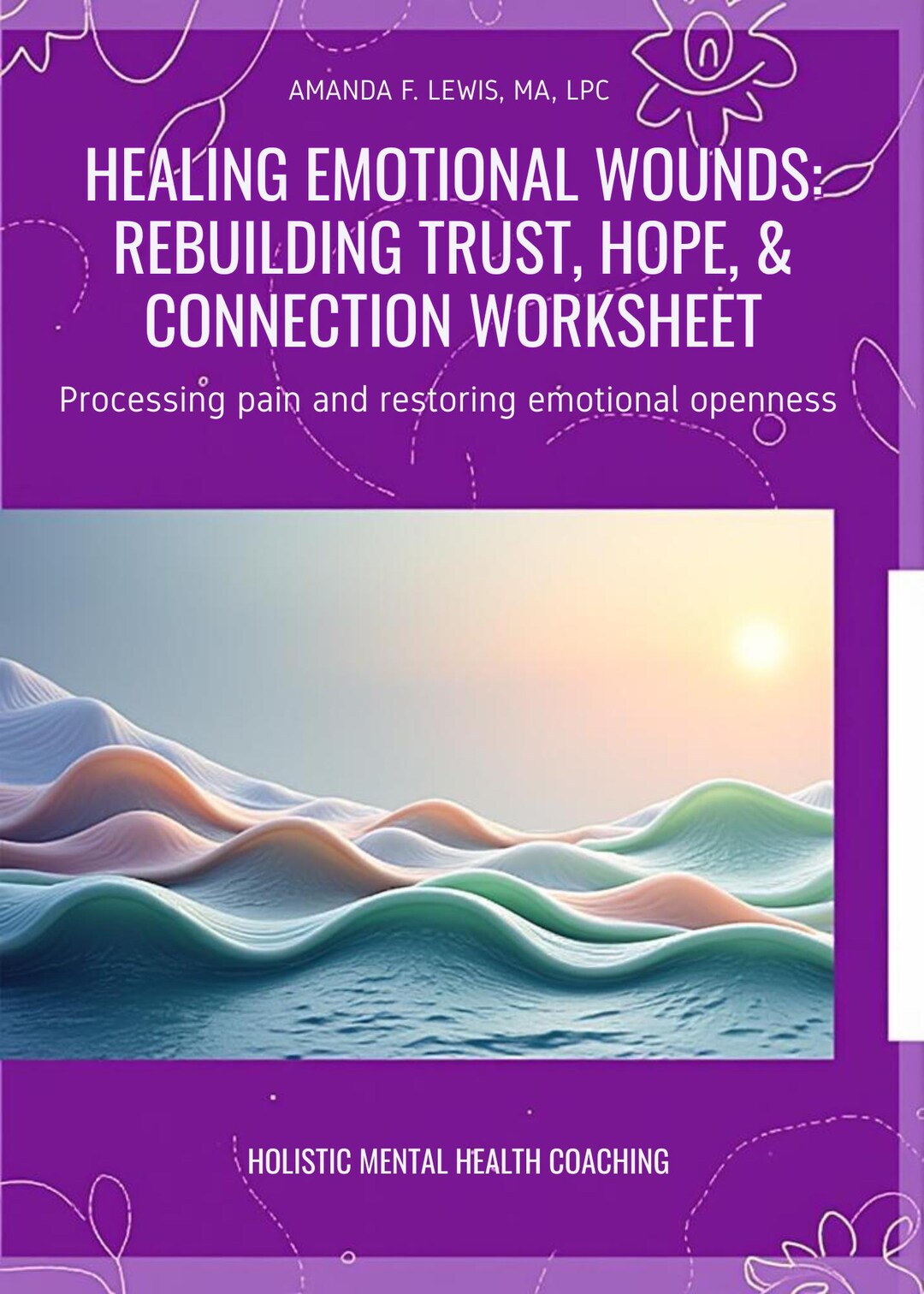 Healing Emotional Wounds: Rebuilding Trust, Hope, and Connection ...