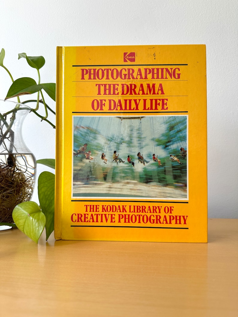 Photojournalism Photographing the Drama of Daily Life Kodak Library of ...