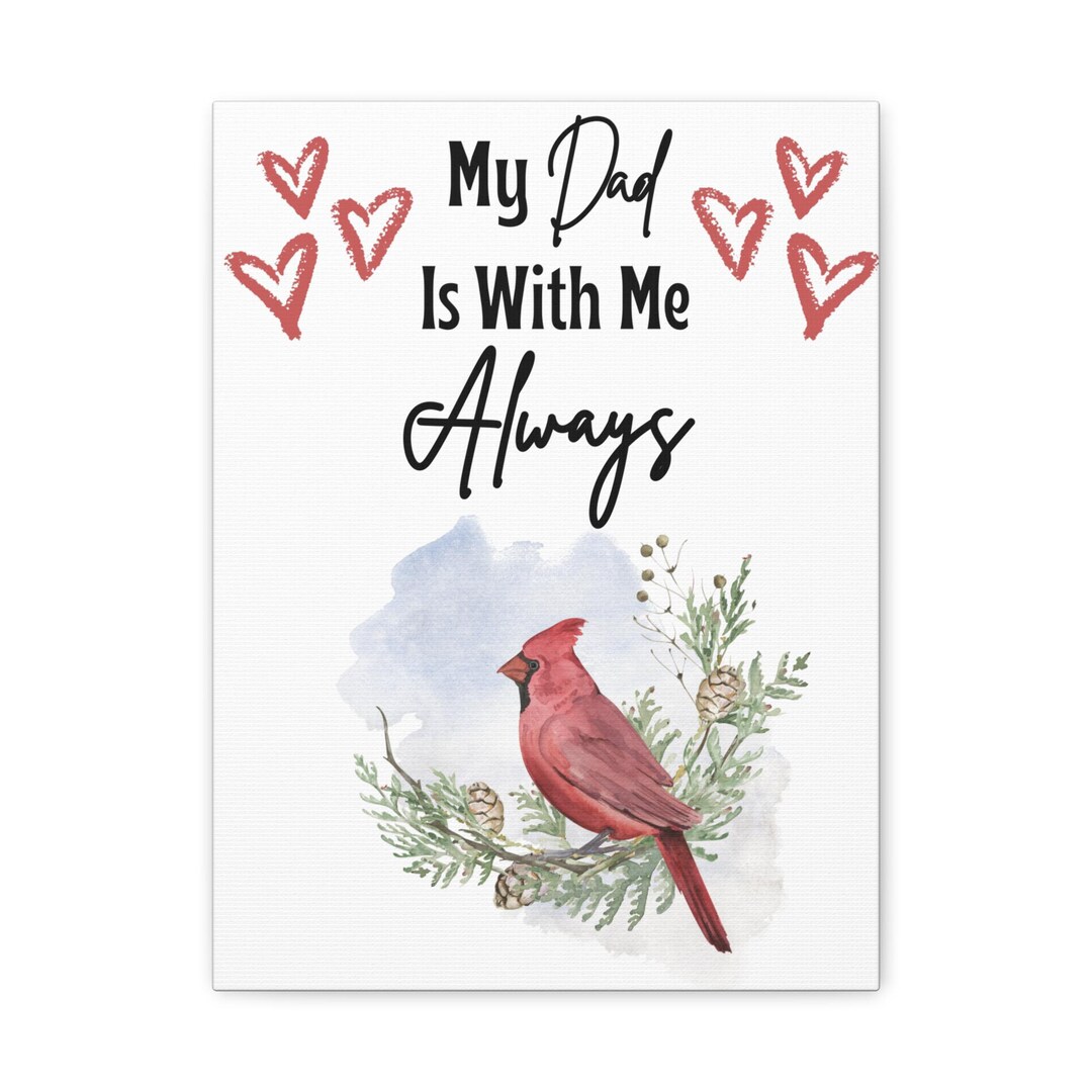 My Dad is With Me Always Canvas Memorial Cardinal Wall Art - Etsy