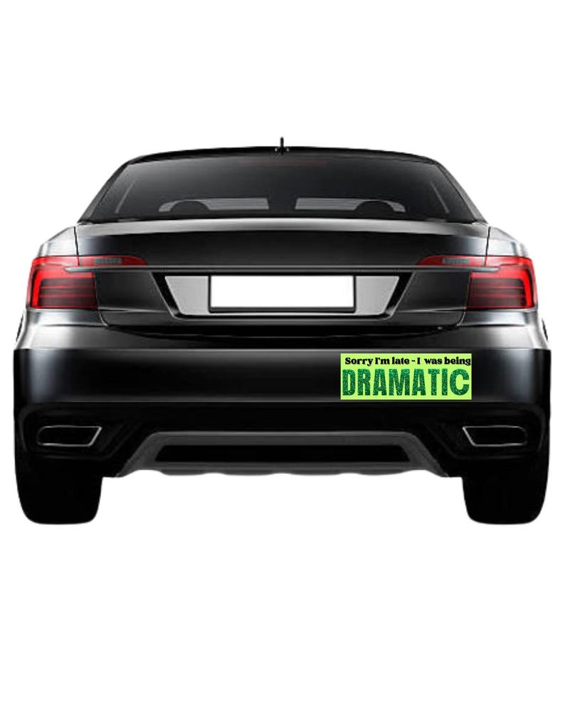 Sorry I’m Late Bumper Sticker - Etsy