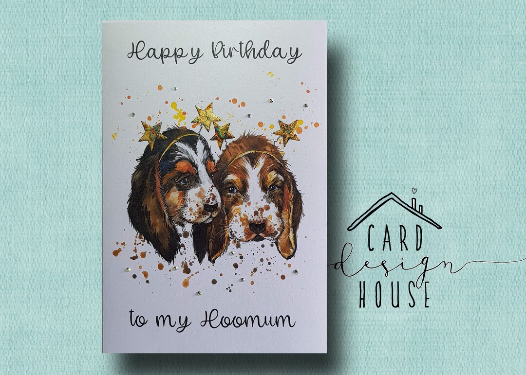 Happy Birthday to My Hoomum, Spaniels Birthday Card, Birthday Card, Dog ...