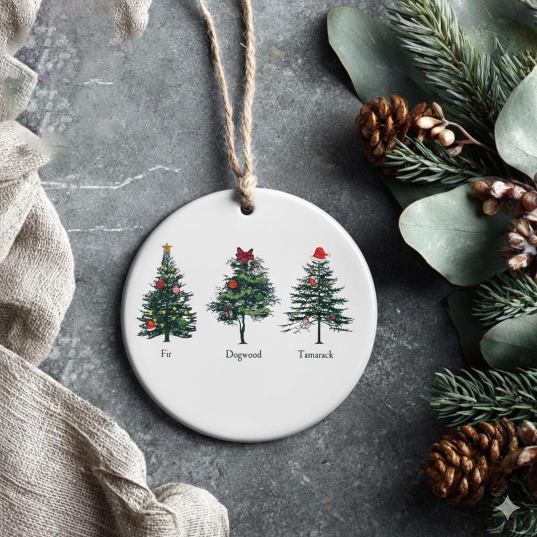 Fir Dogwood Tamarack Christmas Ceramic Ornament, Subtle Anti Trump ...