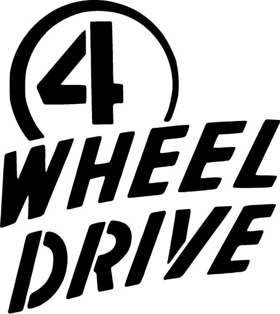 4 Wheel Drive - Vinyl Decal - Custom Sizes and Several Colors Available ...