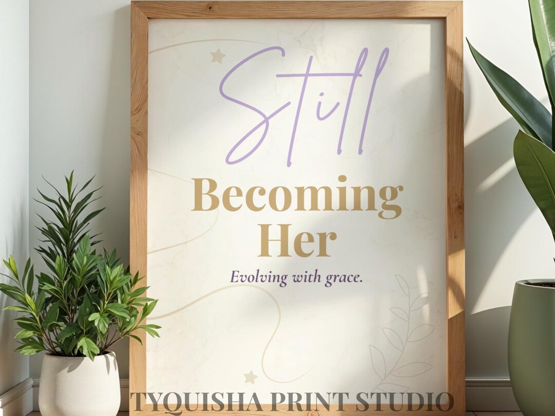 Still Becoming Her Wall Art –cream & Lavender Faith Quote Poster - Etsy