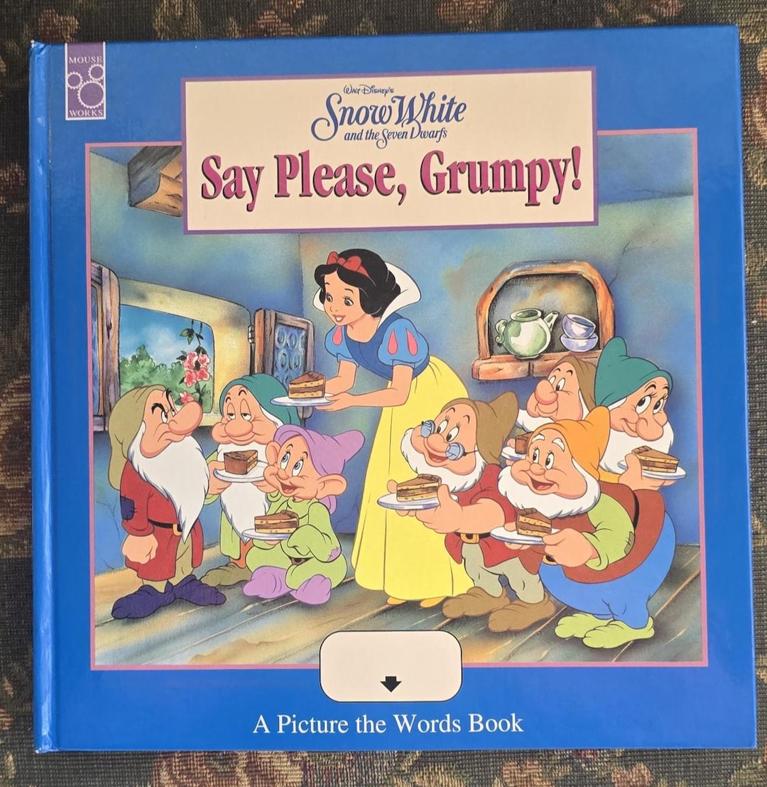 Walt Disney's Snow White and the Seven Dwarfs Say Please, Grumpy A ...
