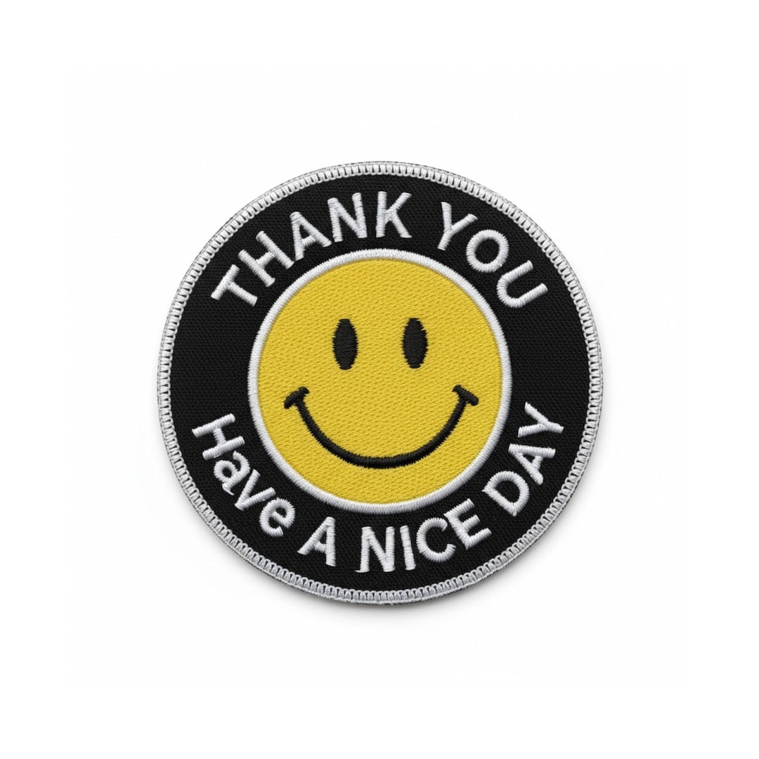 Thank You Have a Nice Day Smiley Face Embroidered Iron-on Patch - Etsy