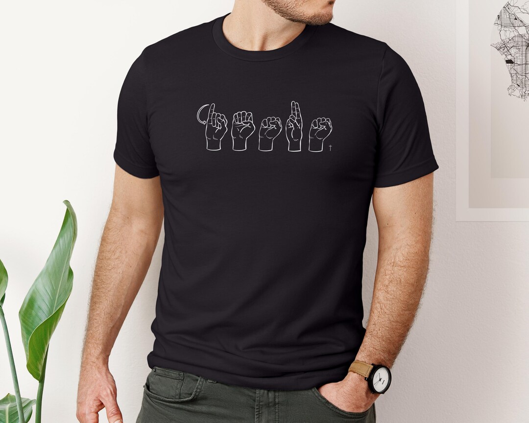 ASL Jesus Sign Language Unisex Tee- Jesus Christ Religious Apparel - Etsy