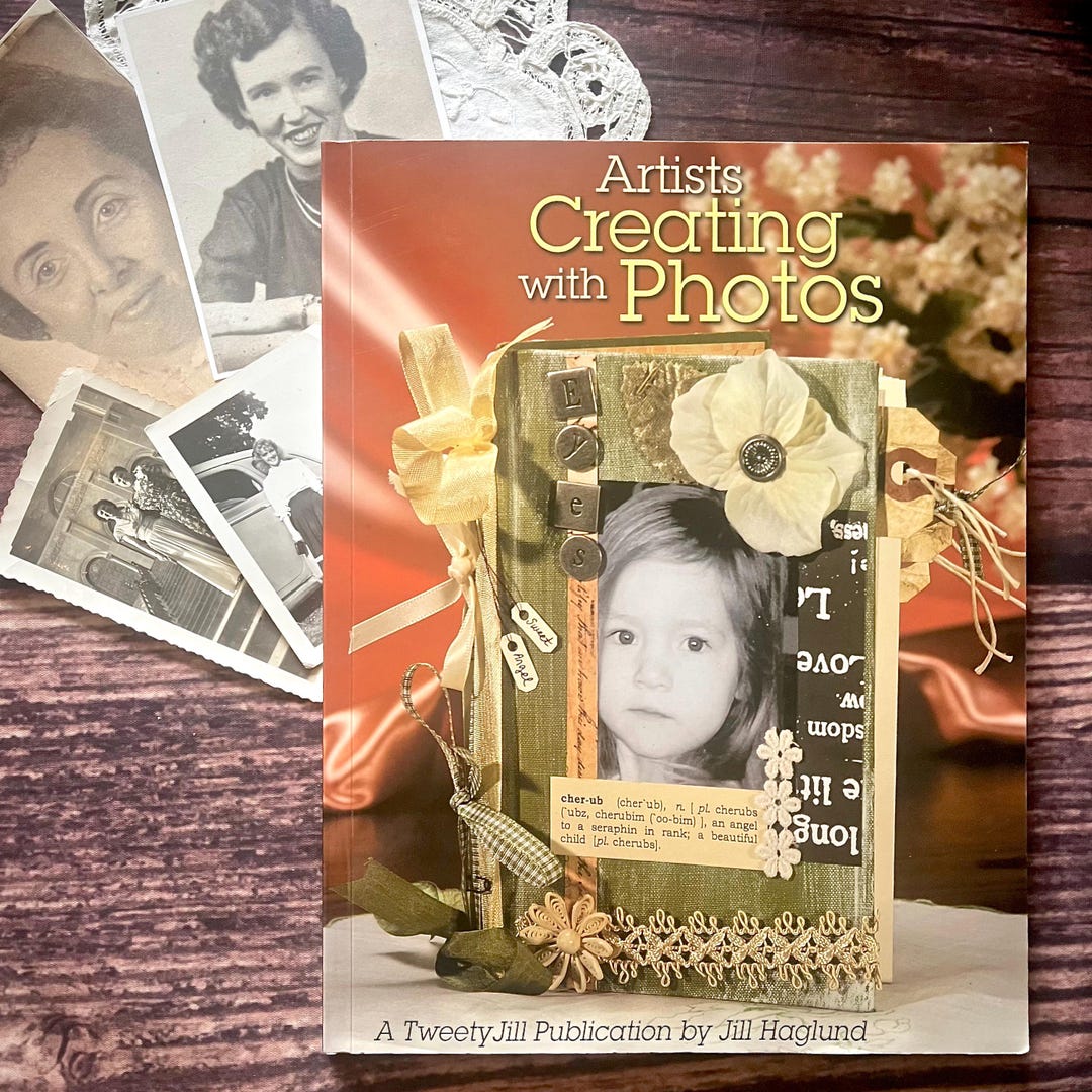 Artists Creating With Photos by Jill Haglund – Tweetyjill Publications ...