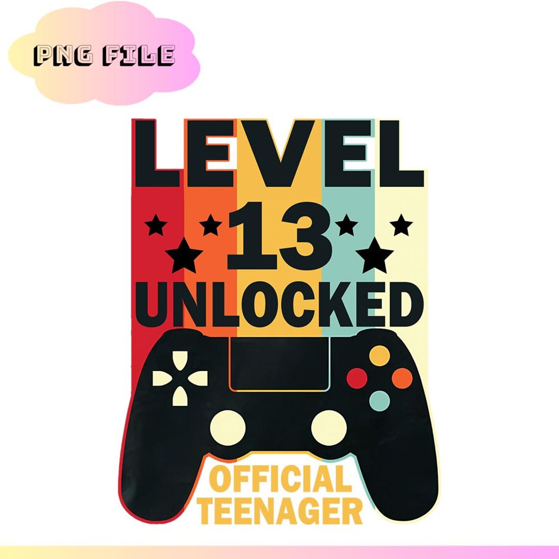 13th Birthday Gamer Level 13 Unlocked Official Teenager PNG Digital ...