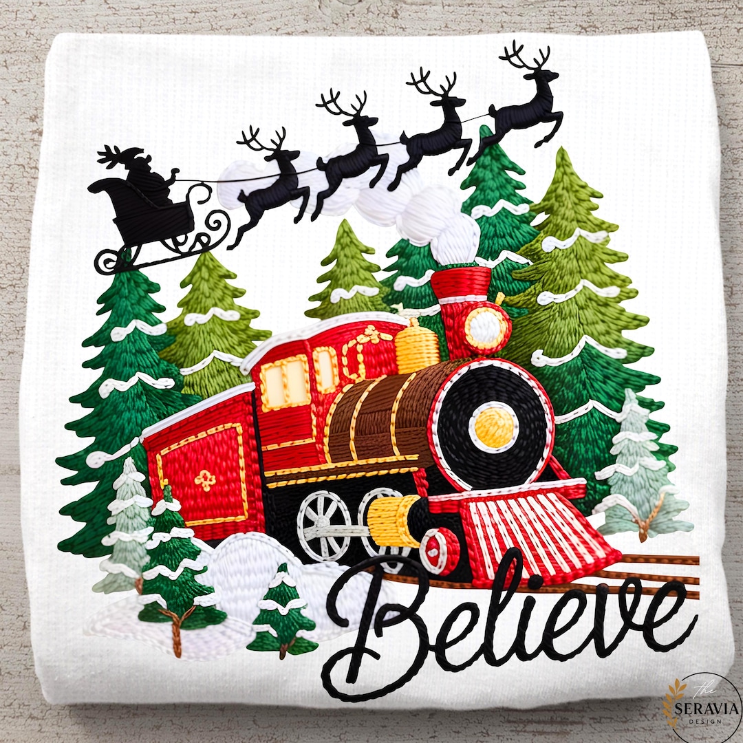 Embroidery Christmas Train PNG, Believe North Pole Train Sublimation ...