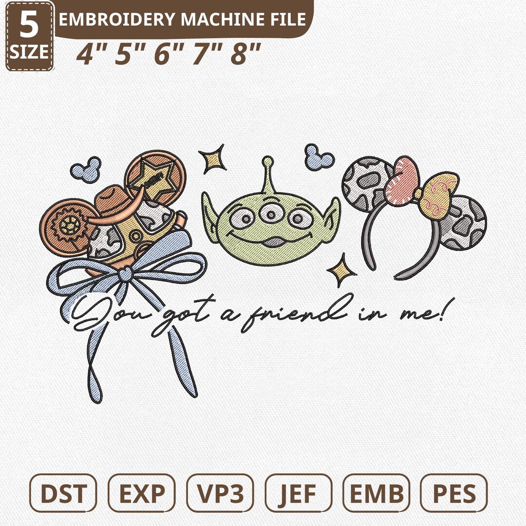 Disney You Got A Friend in Me Toy Story Machine Embroidery File ...