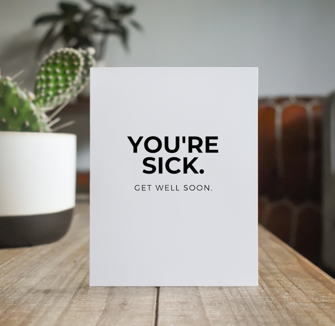 You're Sick, Get Well Card, Thinking of You Card, Friend Card, I'm ...