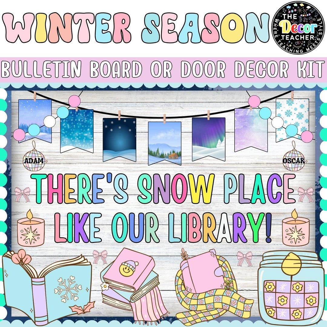 There’s Snow Place Like Our Library! Winter Bulletin Board and Door ...