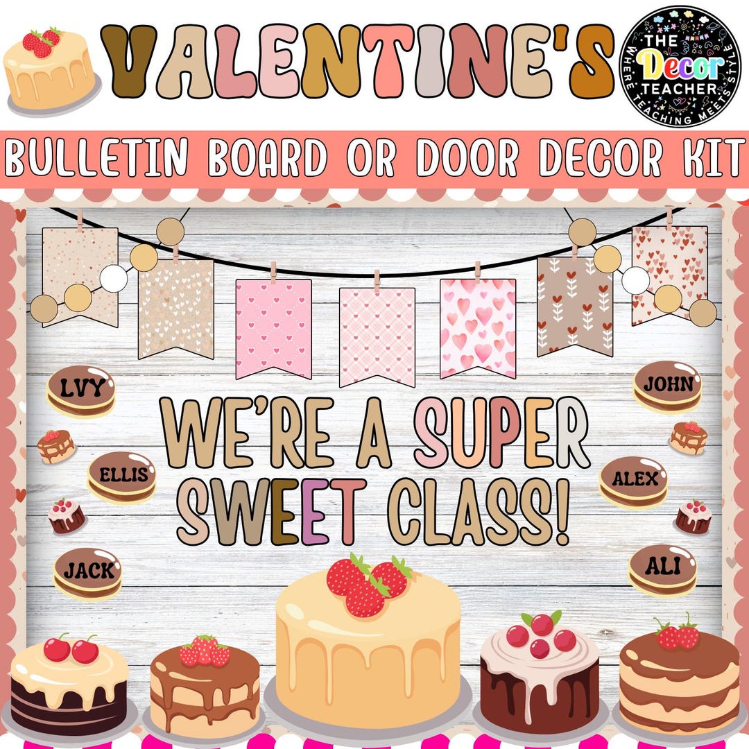 We're a Super Sweet Class! | Valentine's Day Bulletin Board and Door ...