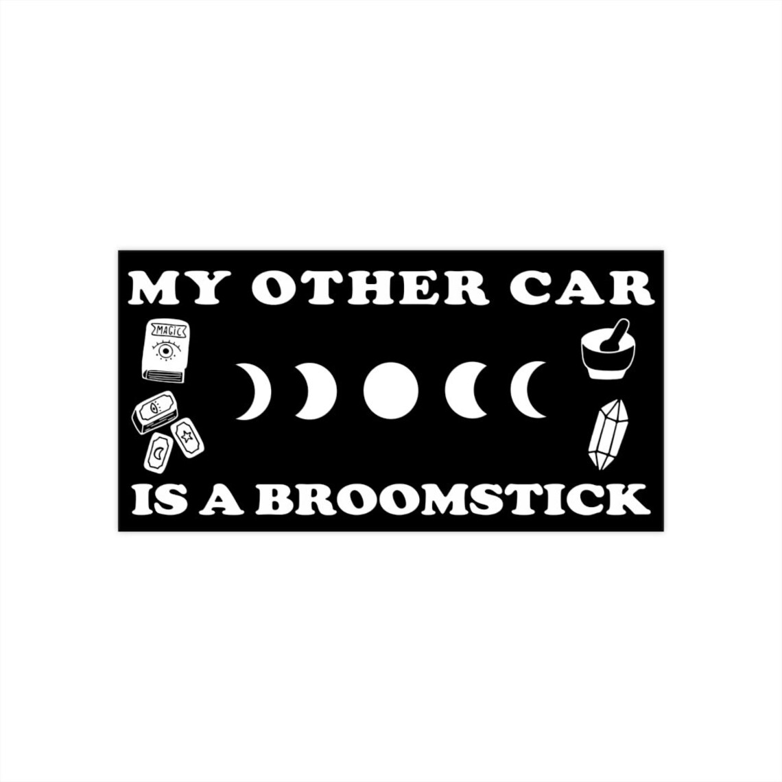 My Other Car Is A Broomstick Bumper Sticker Witch Bumper - Etsy