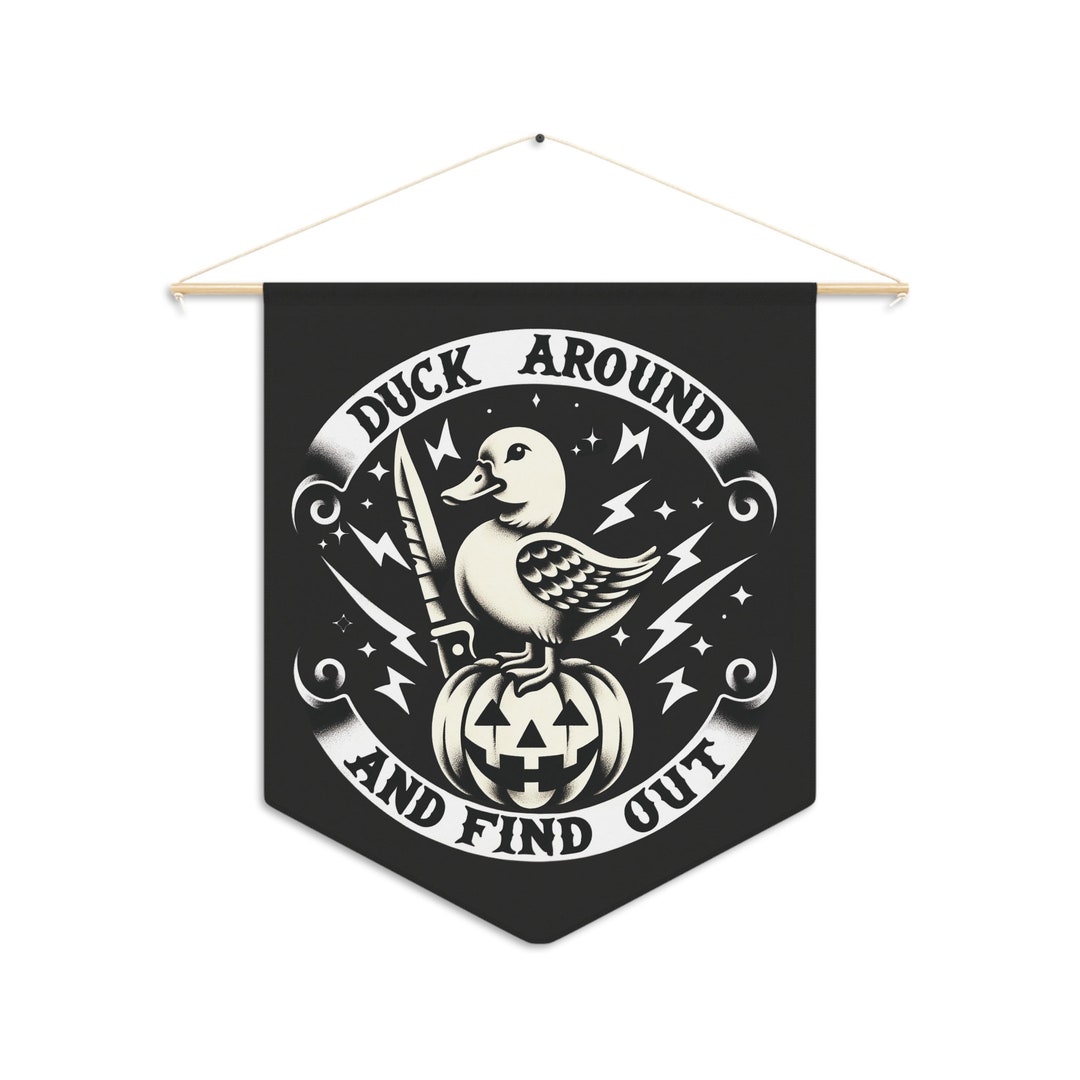 Duck Around Pennant, Duck Wall Art, Meme Wall Art, Dorm Wall Art - Etsy