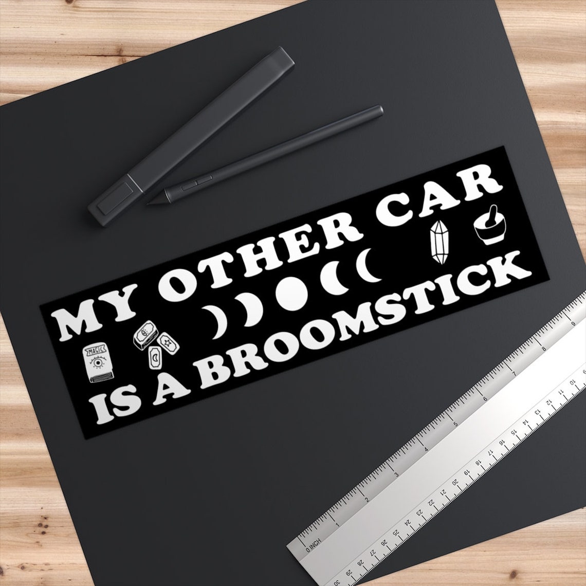 My Other Car Is A Broomstick Bumper Sticker Witch Bumper - Etsy