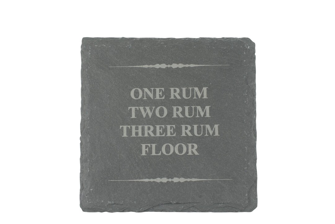 One Rum, Two Rum, Three Rum… Floor - Slate Coaster - Rum Gift - Etsy