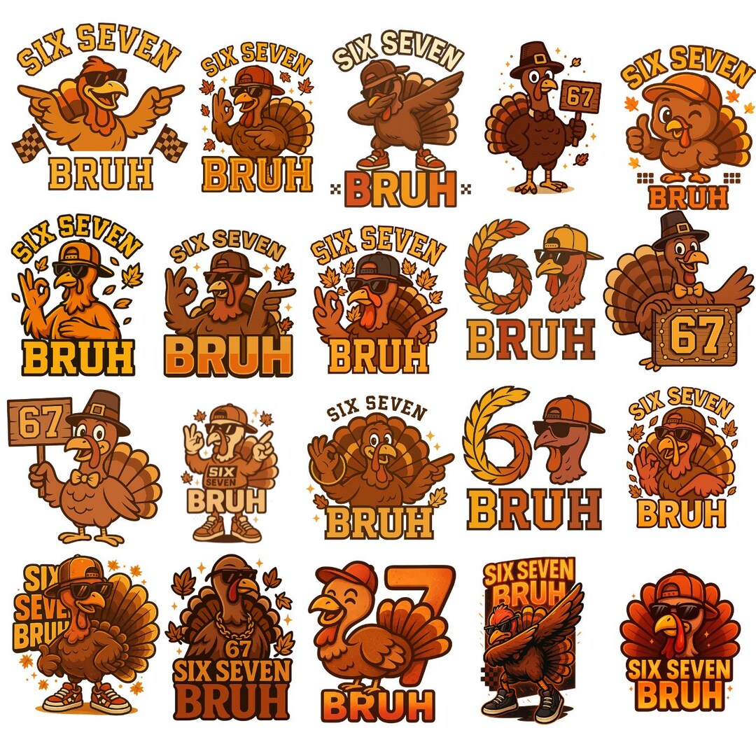 20 Funny Six Seven Meme Turkey Bruh Png Bundle, 67 Thanksgiving Png, 6 ...