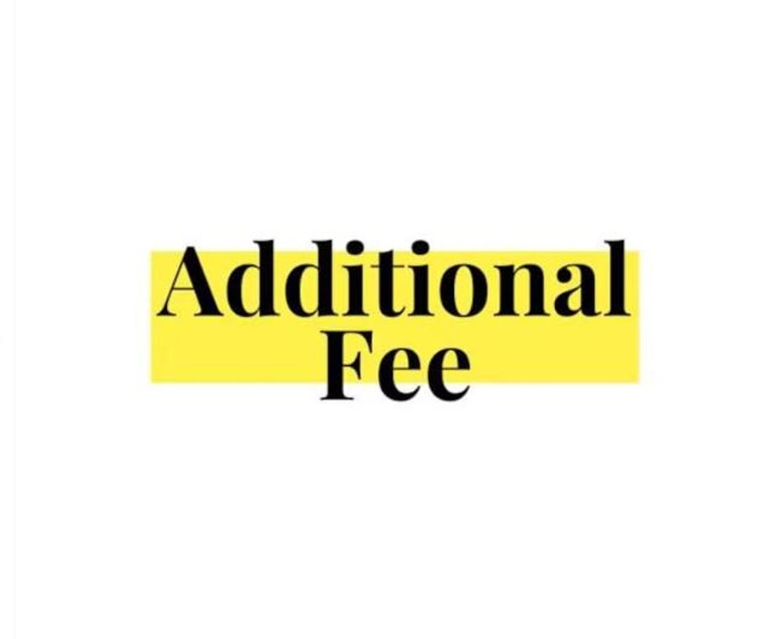 Additional Fee - Etsy