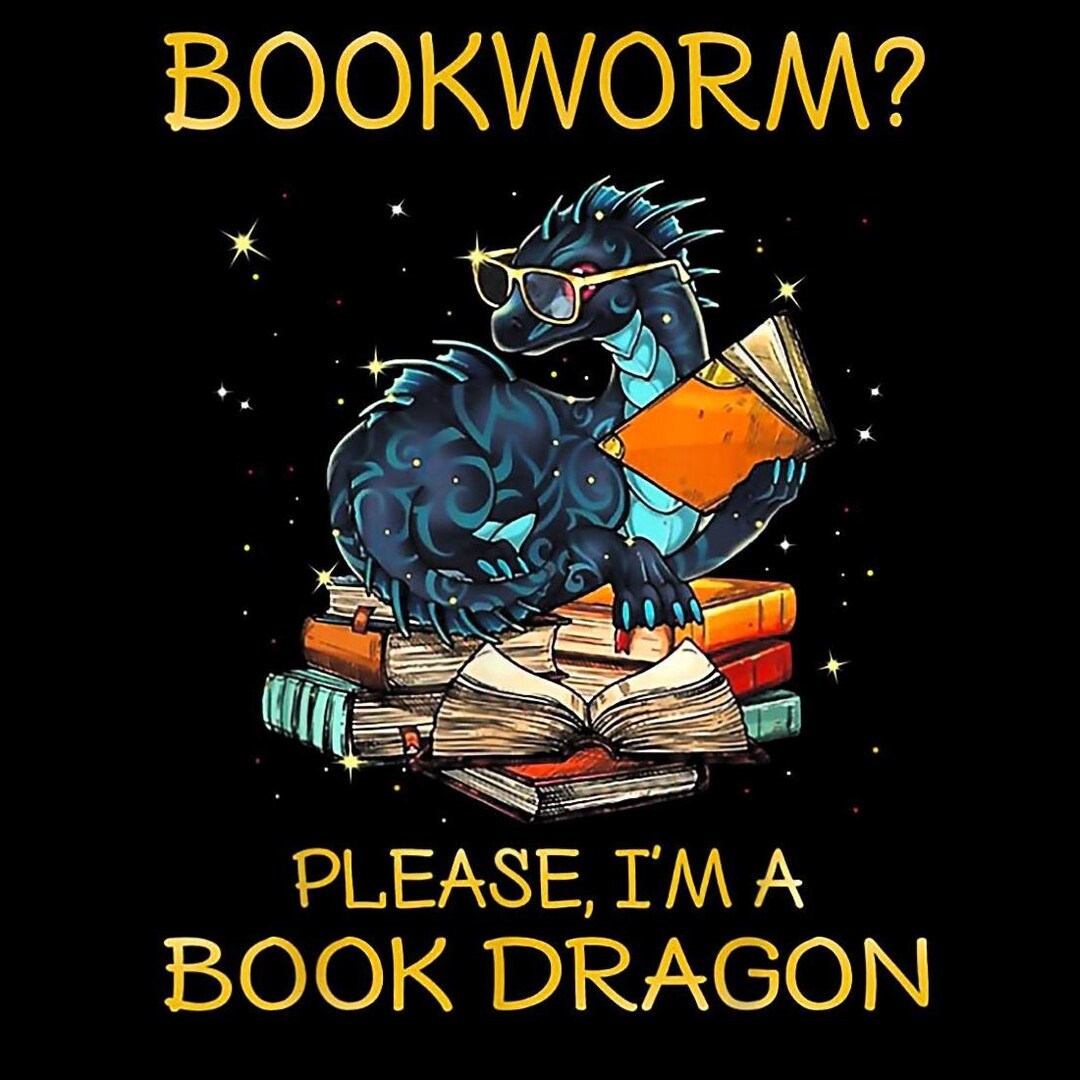 Bookworm Please I'm A Book Dragon PNG, Cute Fantasy Reading Humor ...