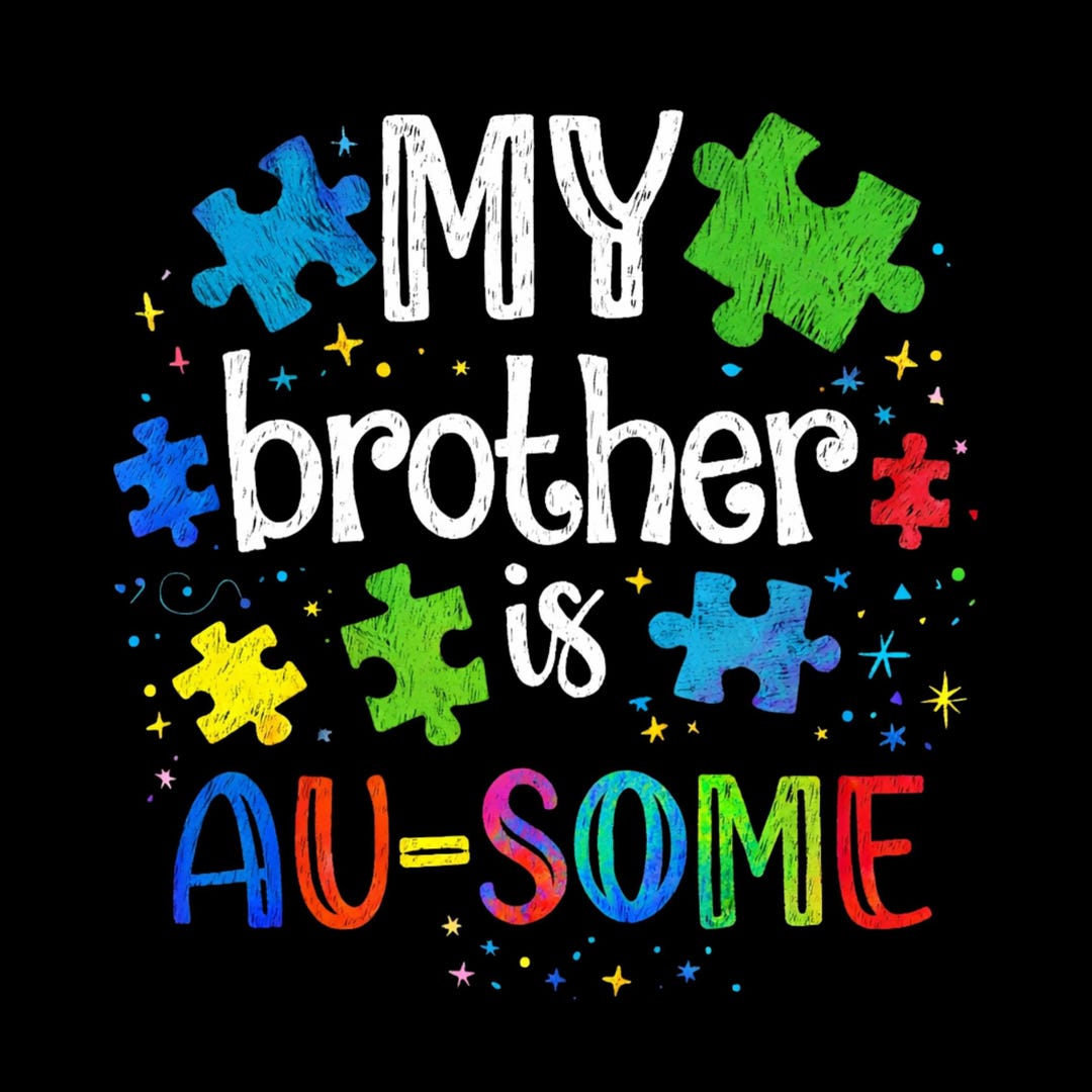 My Brother is Au Some Autism PNG, Puzzle Pieces Sibling Support ...