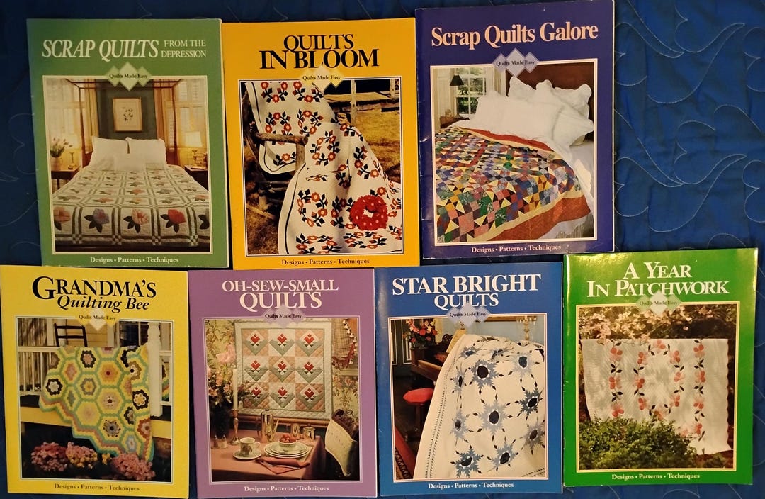 Seven Quilts Made Easy Books: Scrap From Depression, Quilts in Bloom ...
