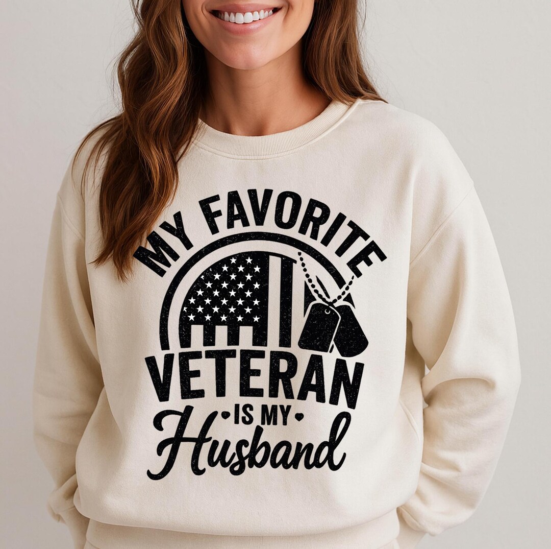 Veteran Wife Png, My Favorite Veteran is My Husband Png, Veterans Day ...
