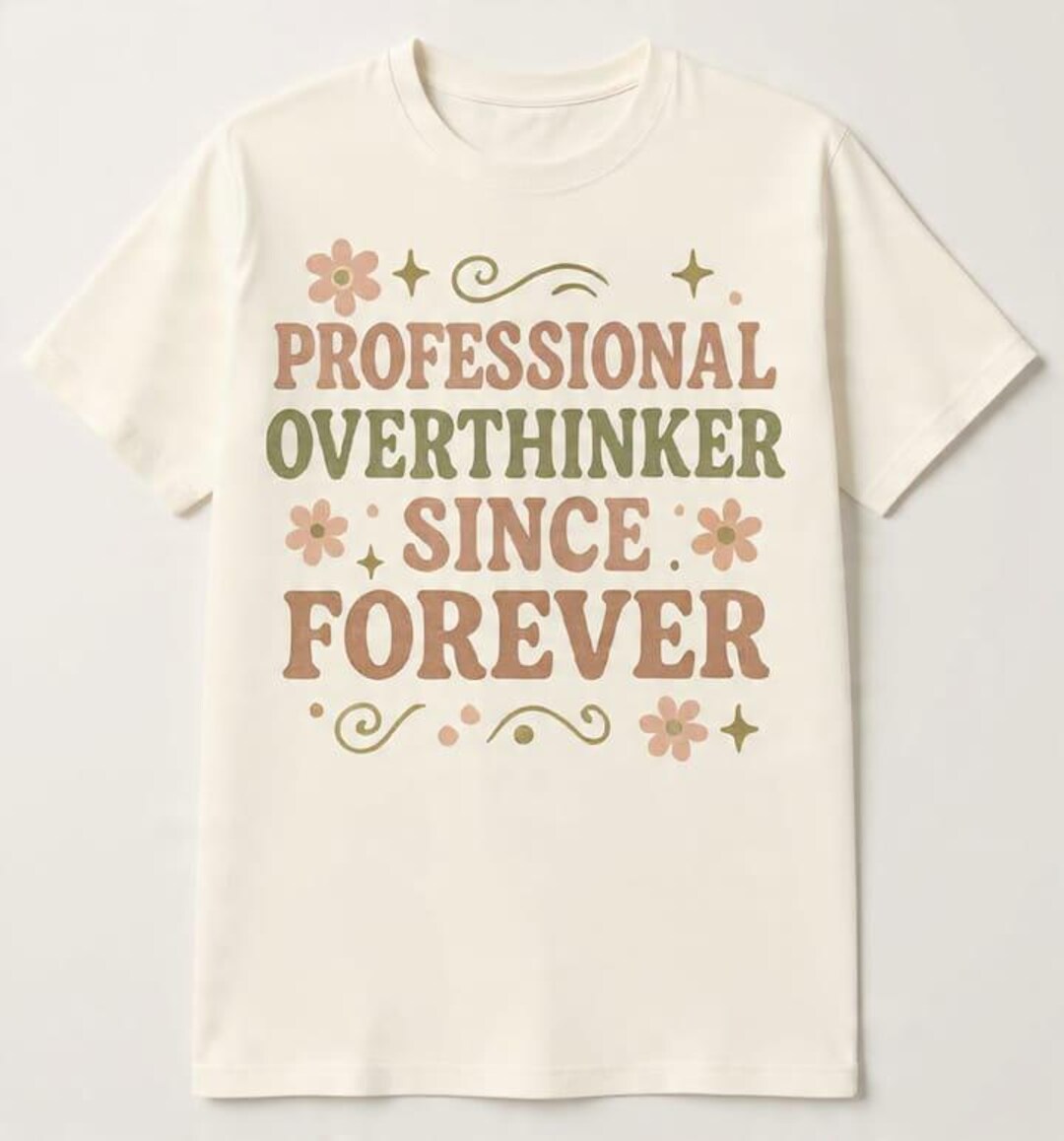 Professional Overthinker Print, Funny Thinking Designs (digital File ...