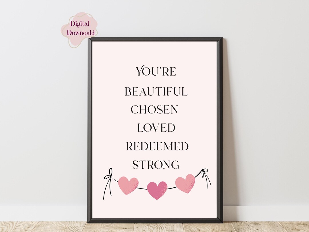 Girls Christian Wall Art - You’re Beautiful Loved Chosen Redeemed ...