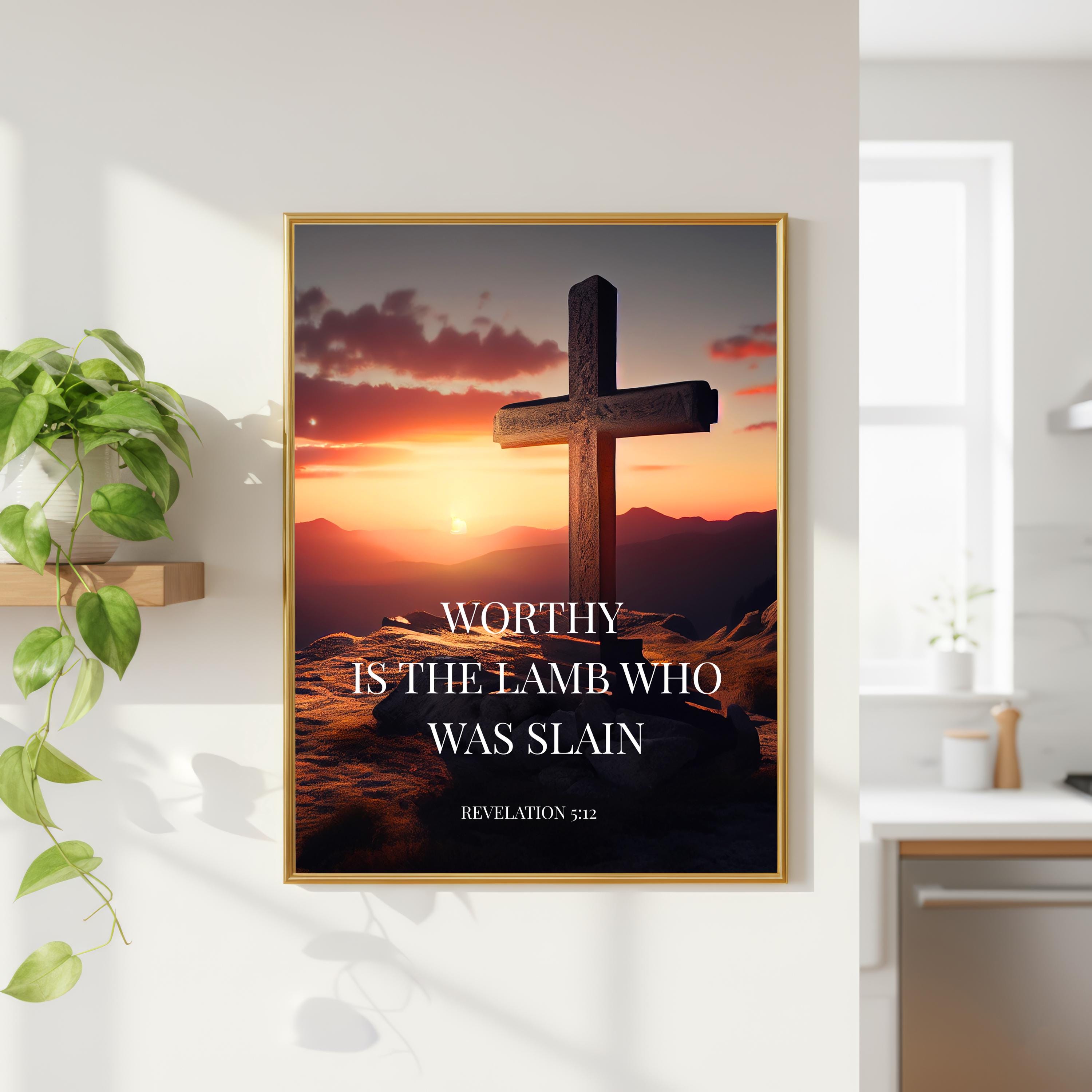 Worthy is the Lamb Who Was Slain, Revelation 5:12 Wall Art, Easter ...