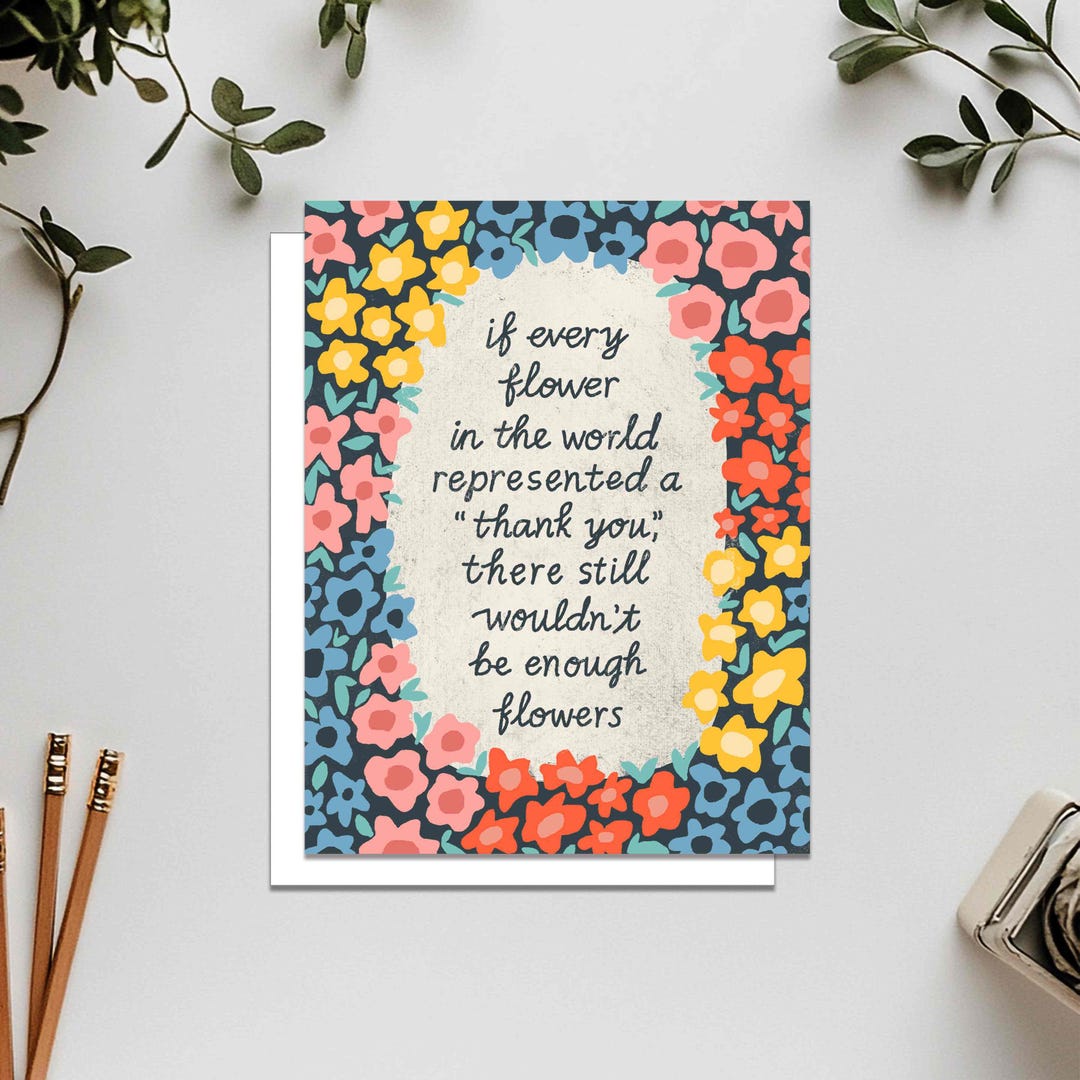 Thank You Card If Every Flower Represented a Thank You Floral Beautiful ...