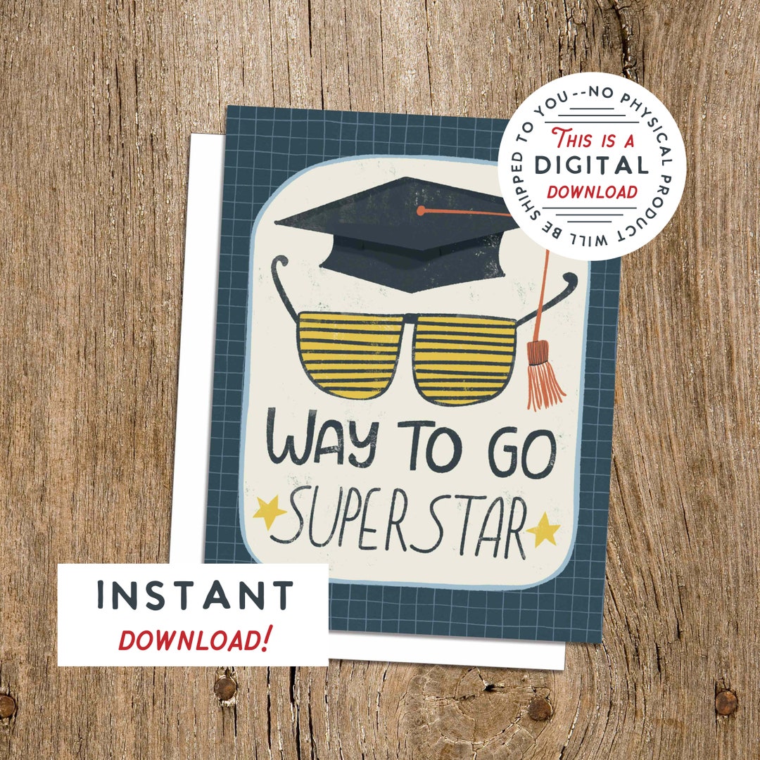 Way to Go Superstar Graduation Card Digital Download Congradulations ...