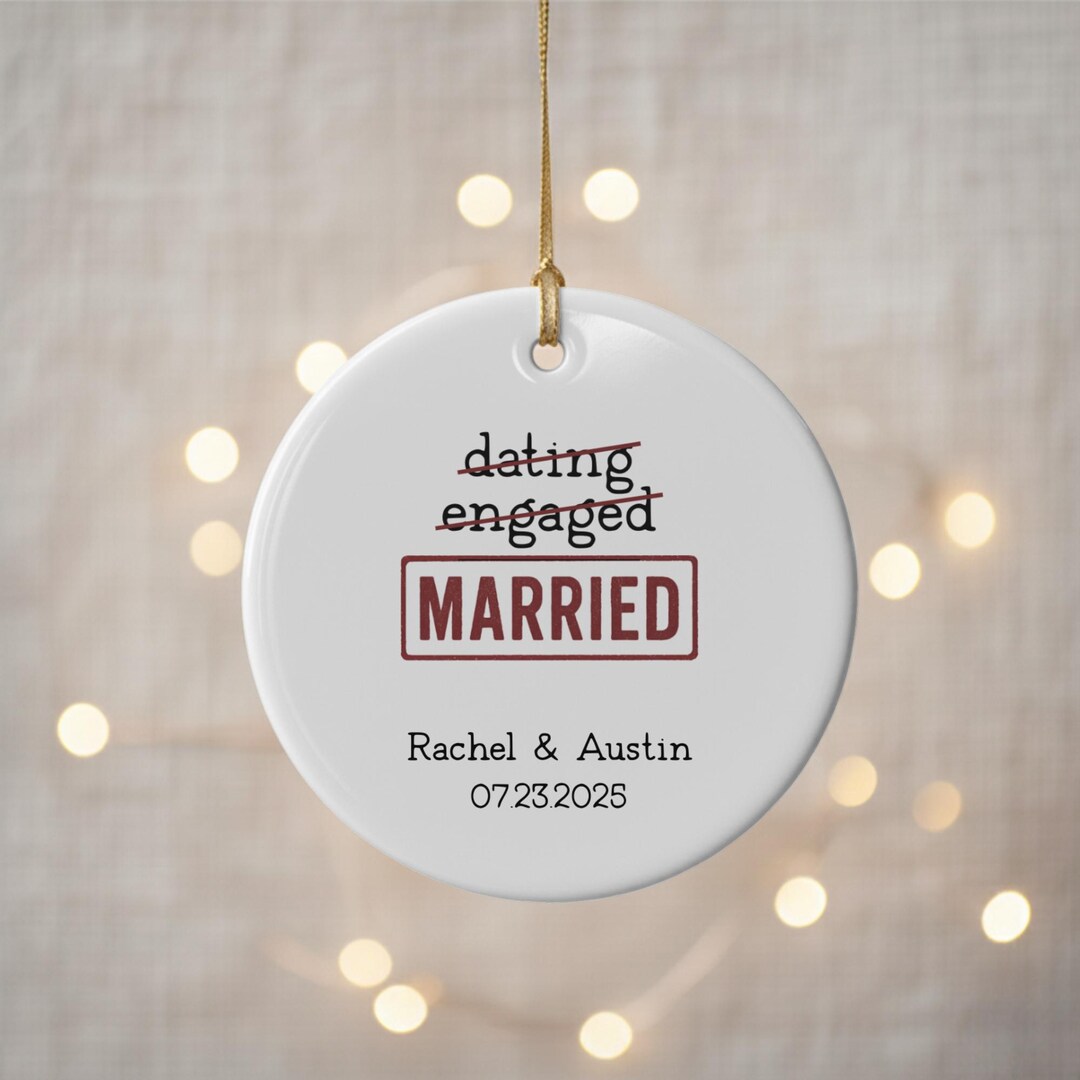 Funny Engaged Married Ornament 2025 – Personalized Couple Gift With ...