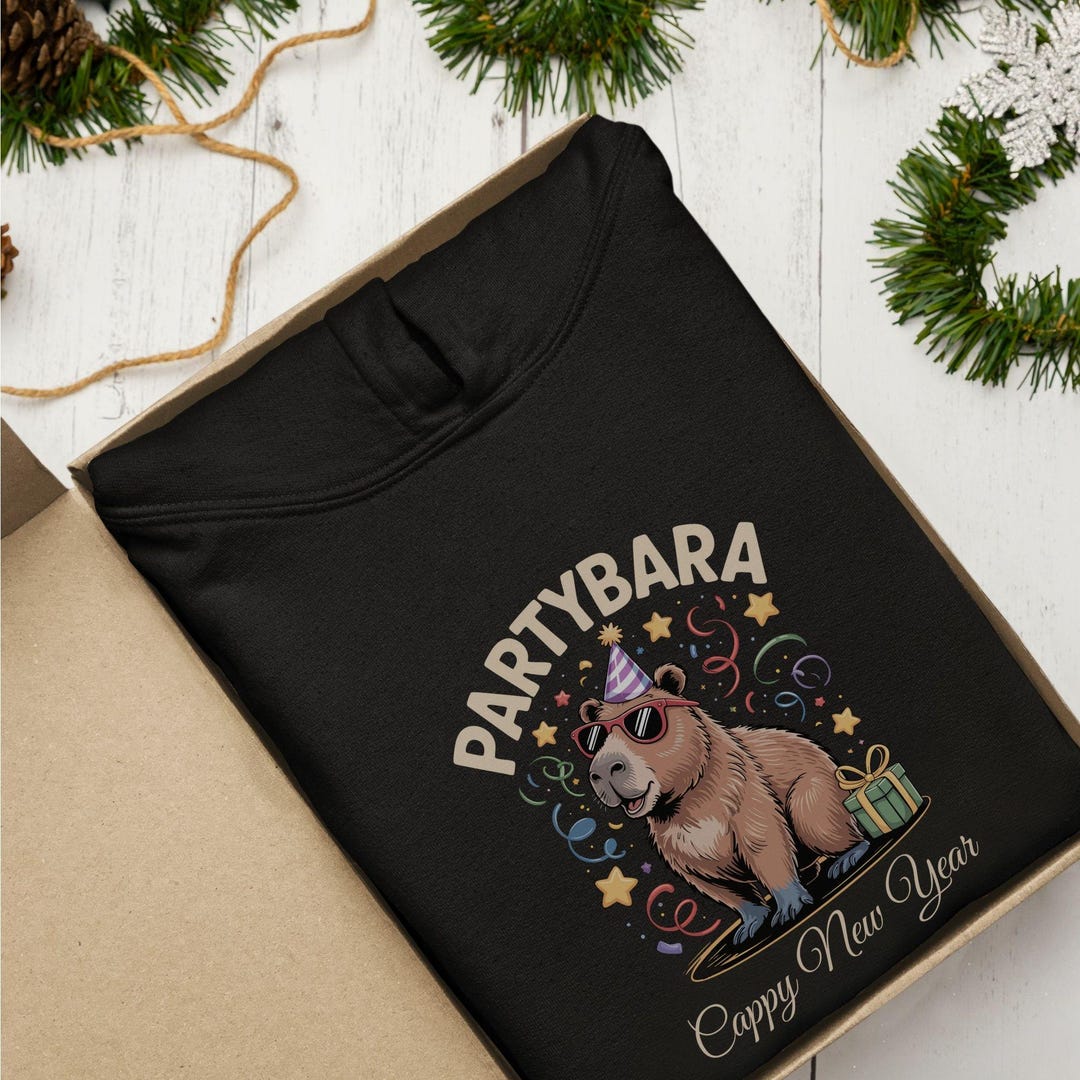 New Year's Hooded Sweatshirt 2026: Capybara Hoodie, Partybara - Cappy ...