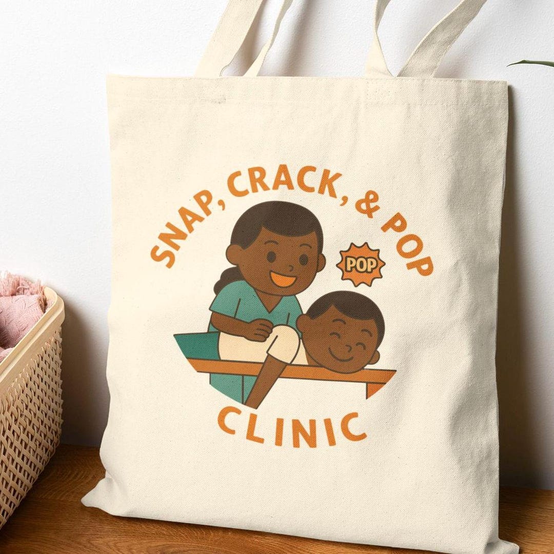 Snap Crack and Pop Clinic Funny Chiropractor Tote | Cute PT Back Crack ...