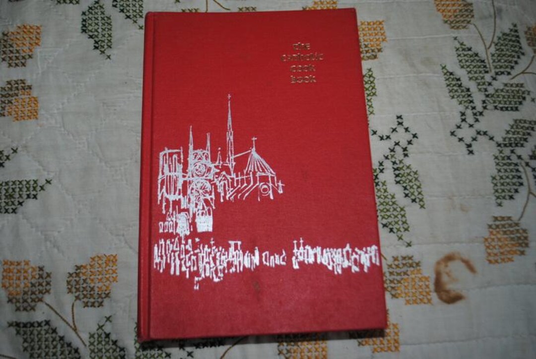 1965 Vintage , Rare , First Edition Book " the Catholic Cook Book" by ...