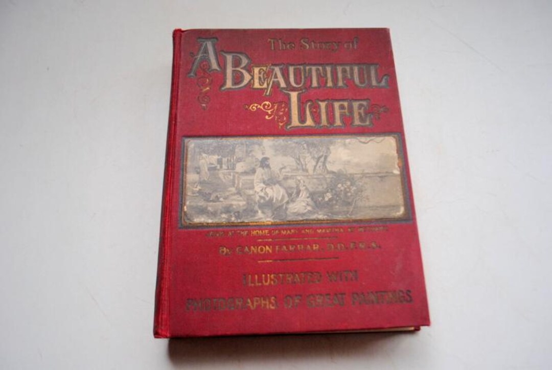 1900 Vintage, Rare Religious Book" the Story of a Beautiful Life ", a ...