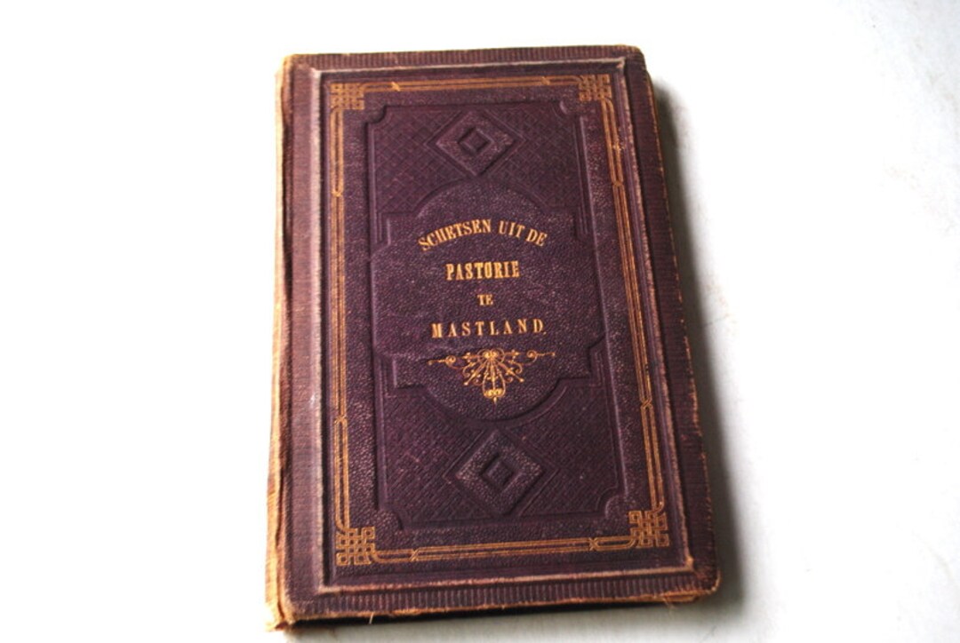 Antique 1874 , Dutch Language, First Edition Book" Pastorie Te Mastland ...