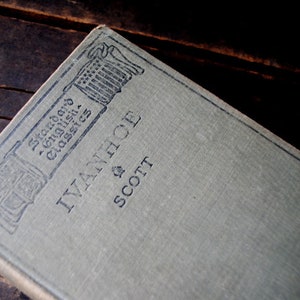 Antique 1906 , Standard English Classics Book "ivanhoe" by Scott. Ginn ...
