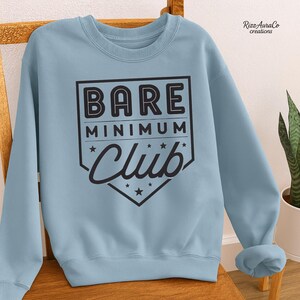 Bare Minimum Club PNG | Funny Minimalist Quote Design | Lazy Humor ...