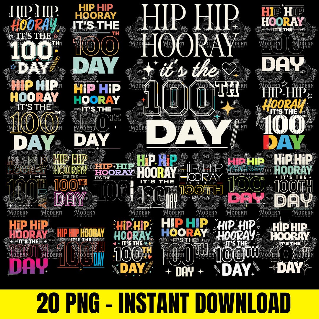 100th Day of School PNG SVG, Hip Hip Hooray 100 Days Quote PNG, Funny ...