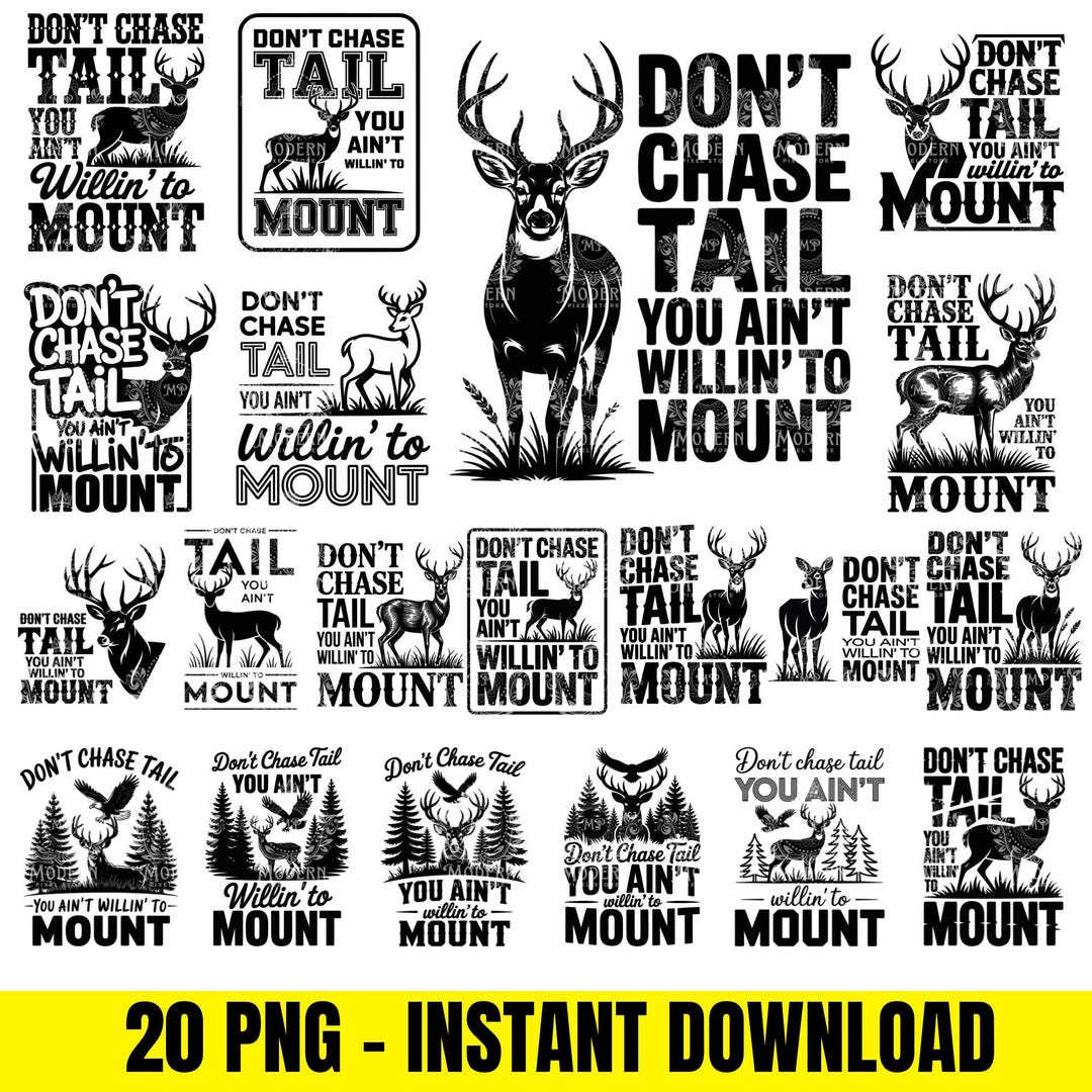 Don’t Chase Tail SVG PNG Funny Deer Hunting Adult Sarcastic Snarky ...