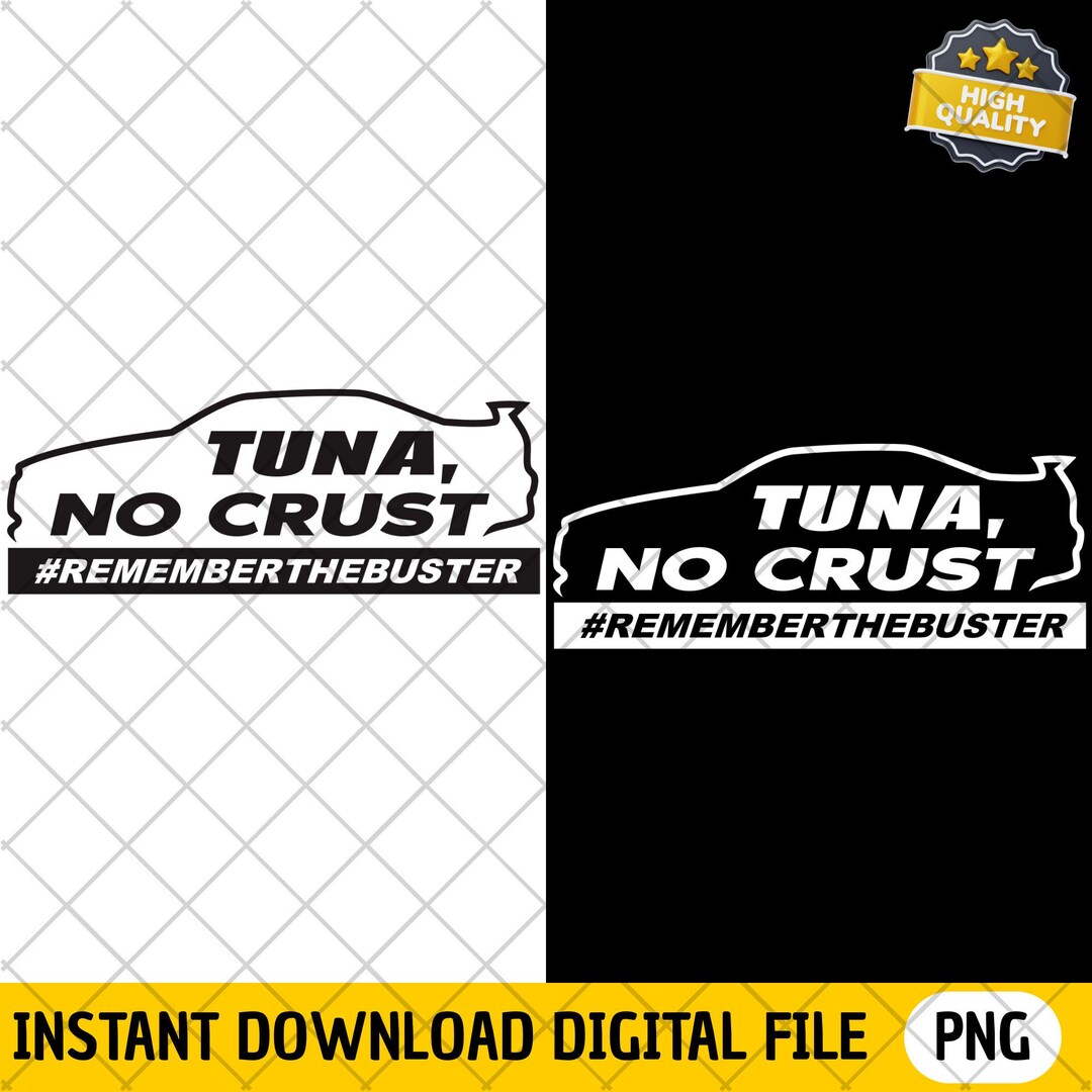 Tuna No Crust PNG Digital Download - Jdm Tuner Fast Furious Paul Walker ...