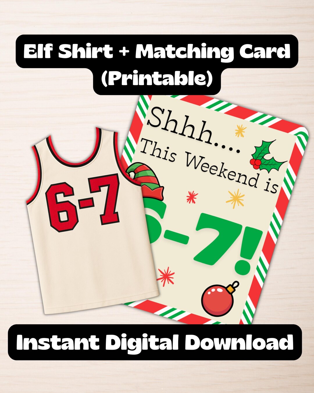 6 7 Weekend Elf Shirt & Prop Card Download | Printable Prop Kit | Idea ...