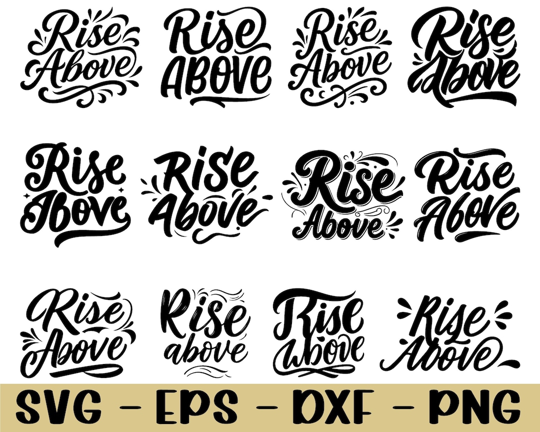 Rise Above Typography Svg, Dxf, Png - Etsy